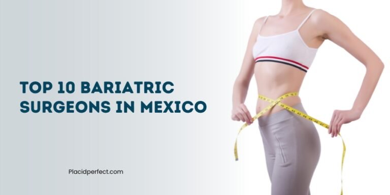 Best 10 Bariatric Surgeons in Mexico